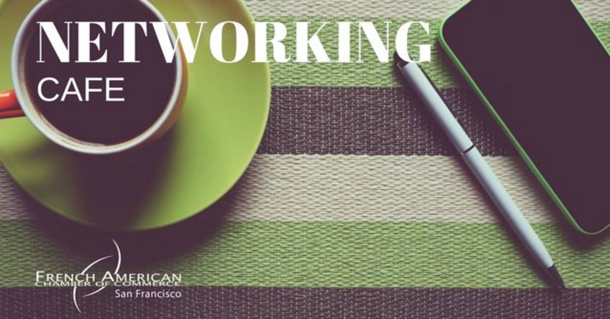 Networking Cafe | French-American Chamber, New England